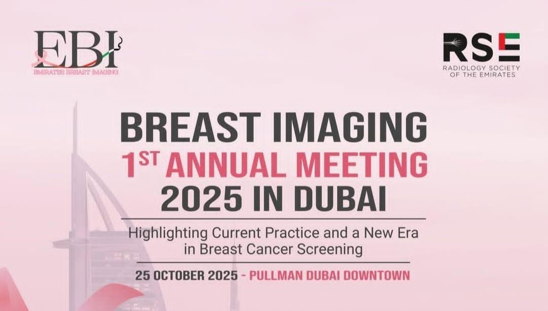 Breast Imaging First Annual Meeting 2025 to convene in Dubai on 25th ...